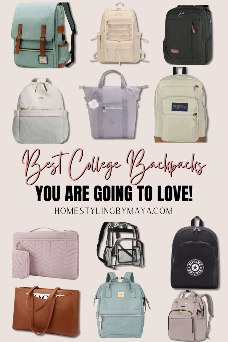 28 Best College Backpacks You Are Going to LOVE! - Home Styling By Maya